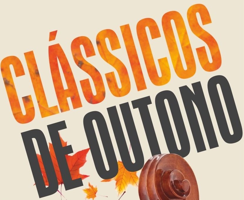 Música | Clássicos de Outono - Portal Institucional